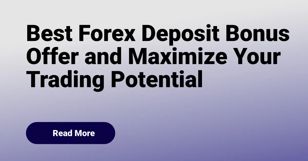 Find Forex No Deposit and Deposit Bonus offer Now